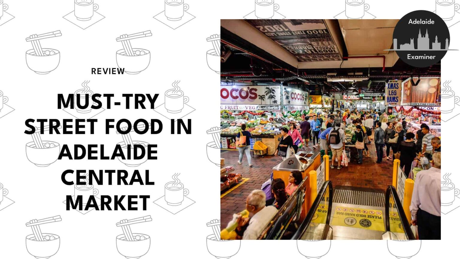 The Best Street Food in Adelaide Central Market Locals Love [2026 ]